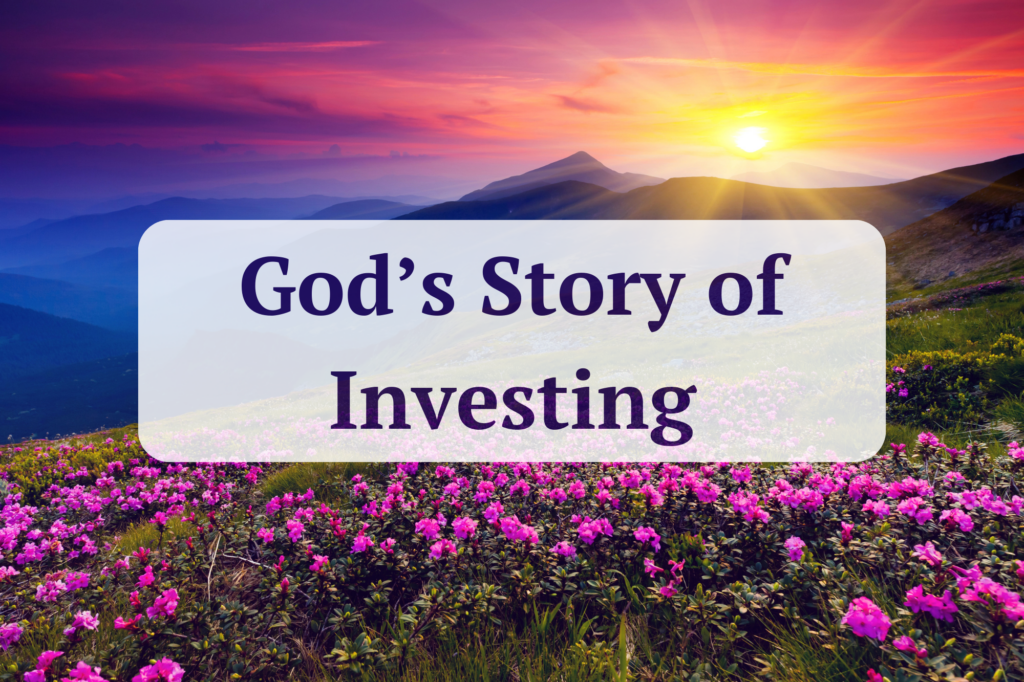 God’s Story of Investing - Beacon Wealth